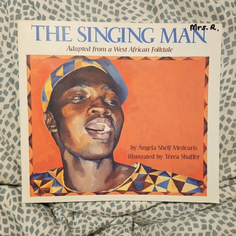 The Singing Man by Angela Shelf Medearis