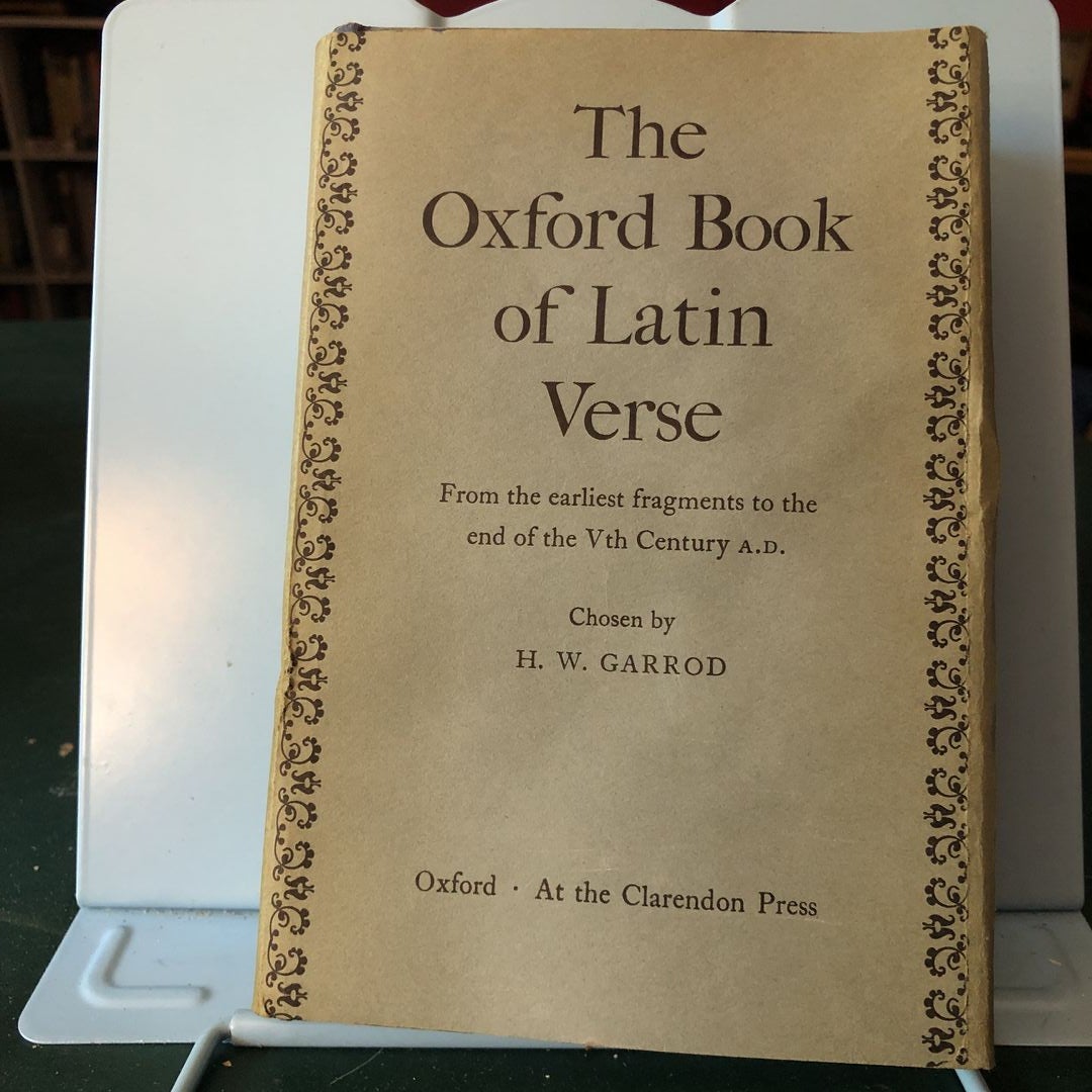 The Oxford Book of Latin Verse by H. W. Garrod, Hardcover | Pangobooks