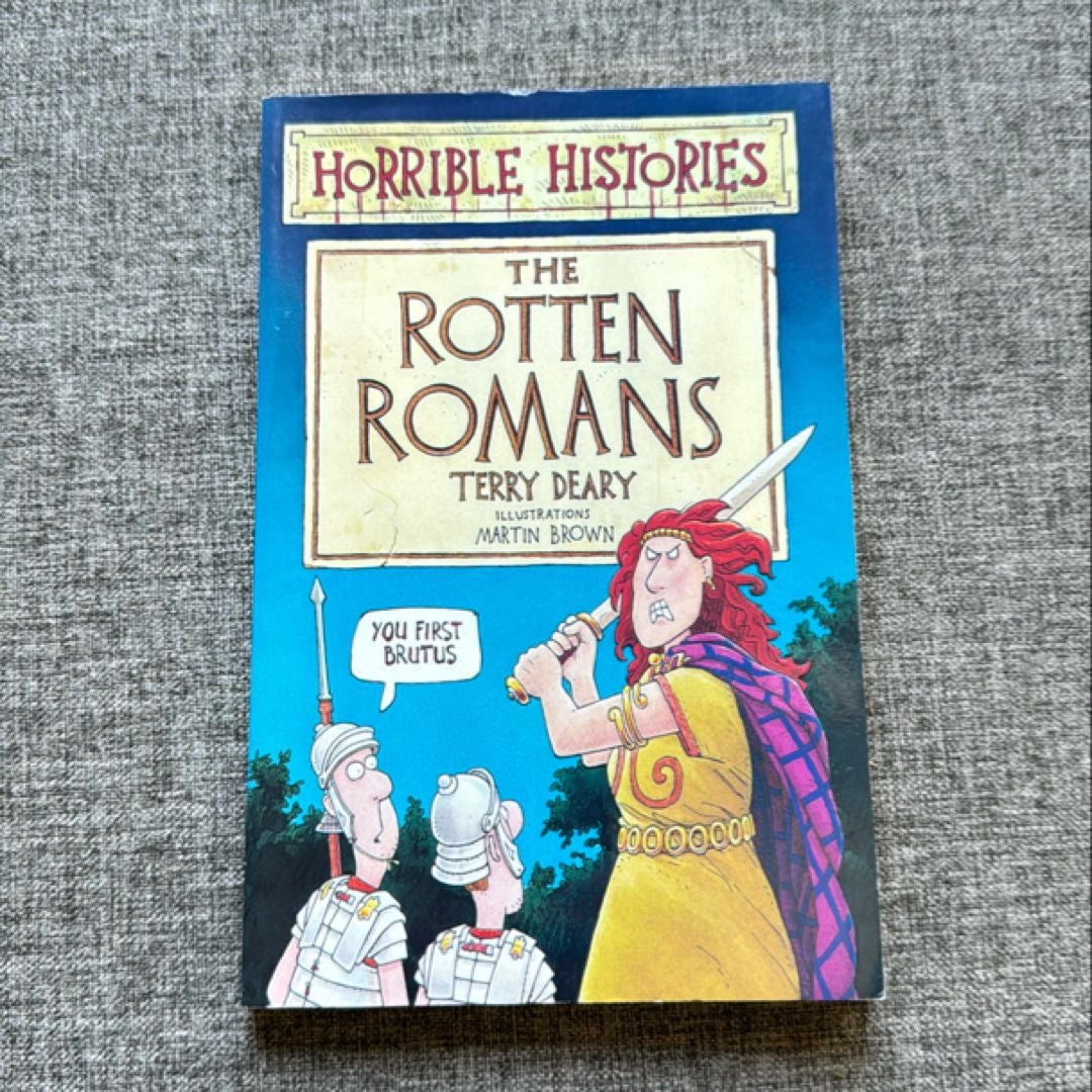 The Rotten Romans by Terry Deary