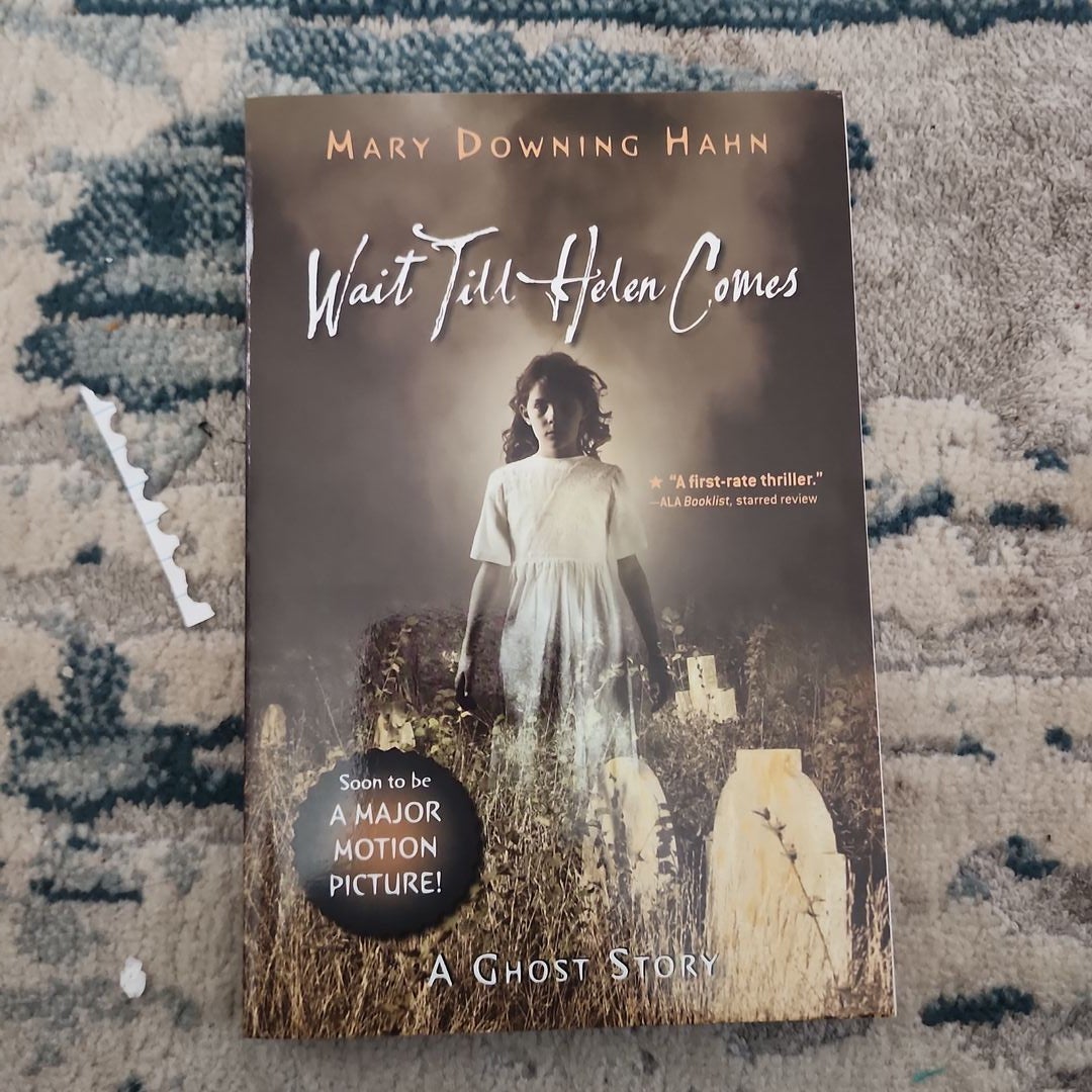 Wait till Helen Comes by Mary Downing Hahn