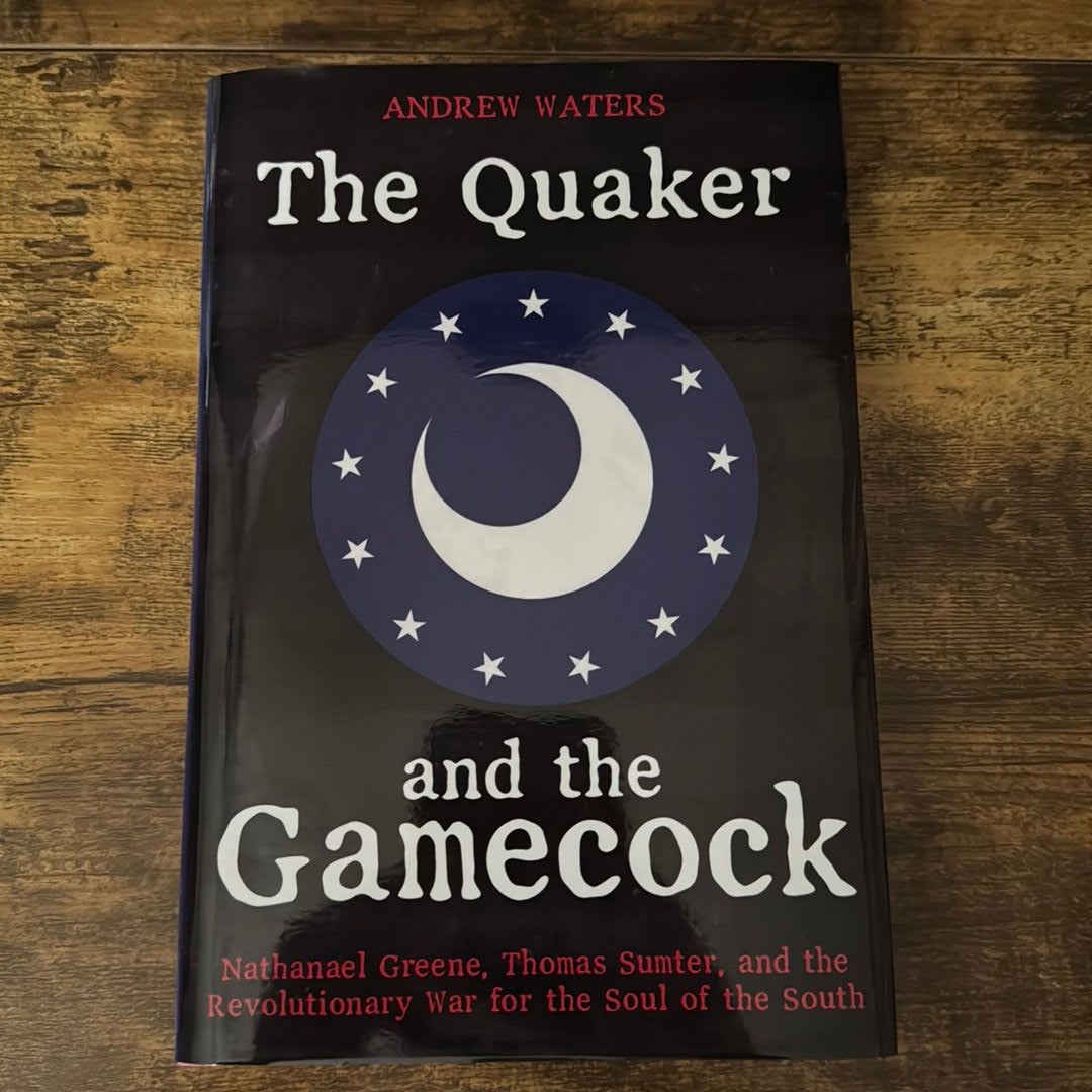 The Quaker and the Gamecock by Andrew Waters, Hardcover | Pangobooks