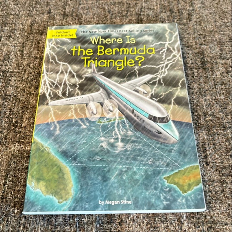 Where Is the Bermuda Triangle? by Megan Stine, Who HQ