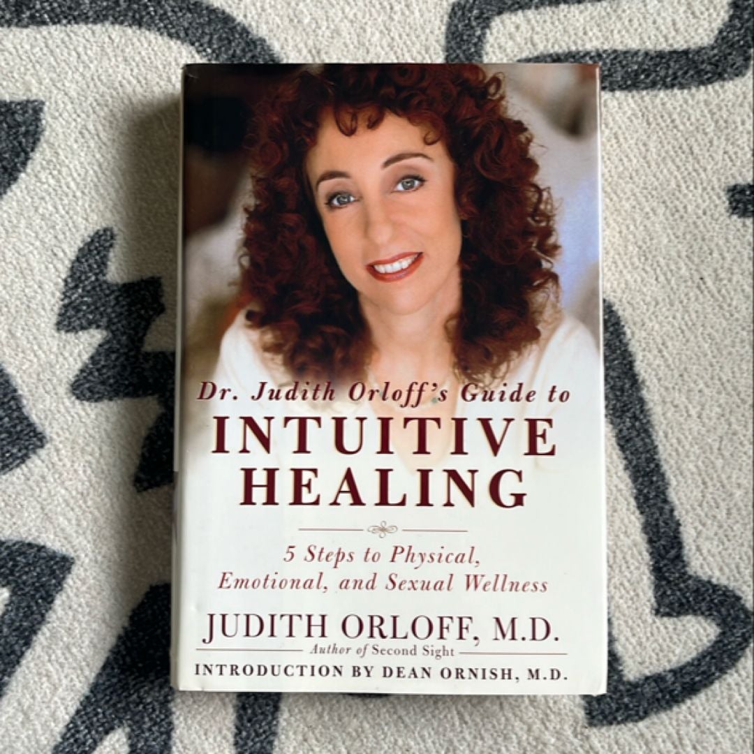 Dr. Judith Orloff's Guide to Intuitive Healing by Judith Orloff, Dean ...