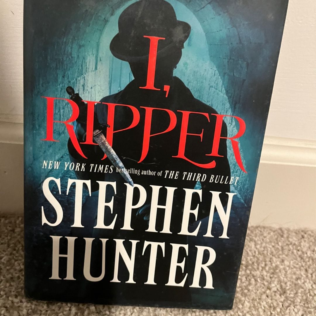 I, Ripper by Stephen Hunter, Hardcover | Pangobooks