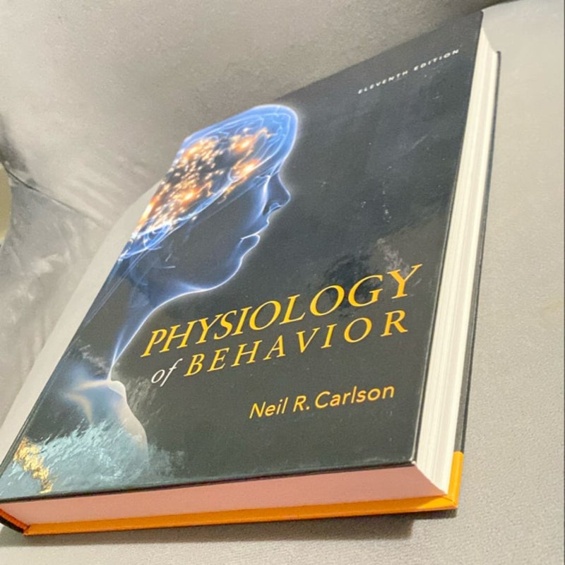 Physiology of Behavior by Neil R. Carlson