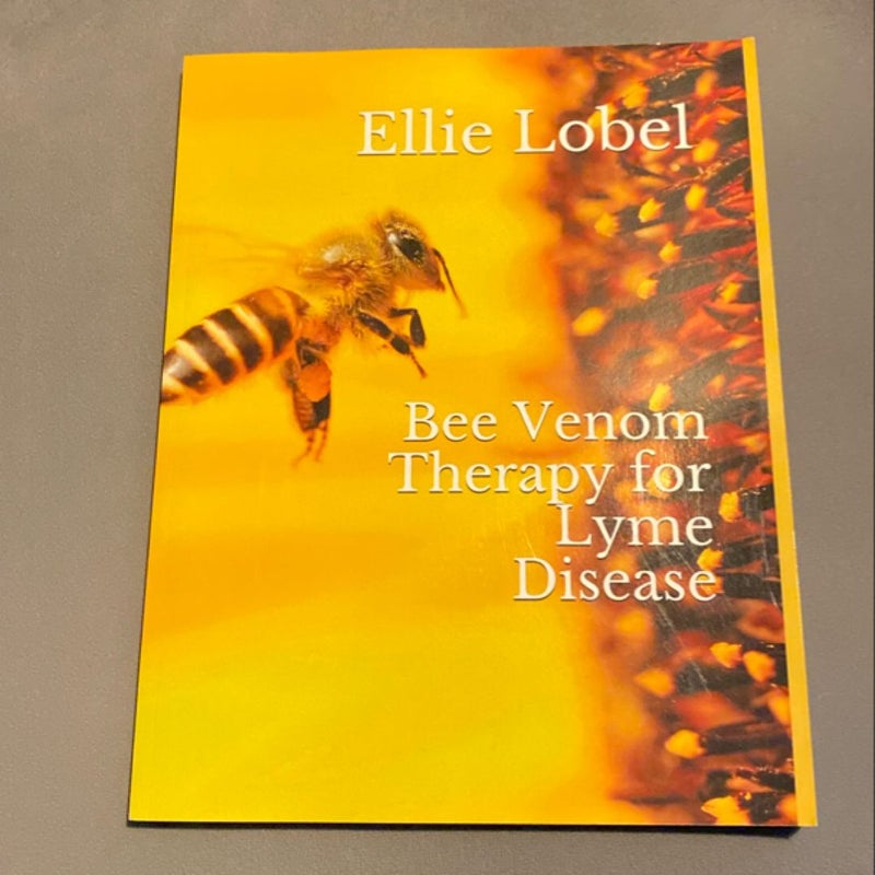 Bee Venom Therapy for Lyme Disease by Ellie Lobel