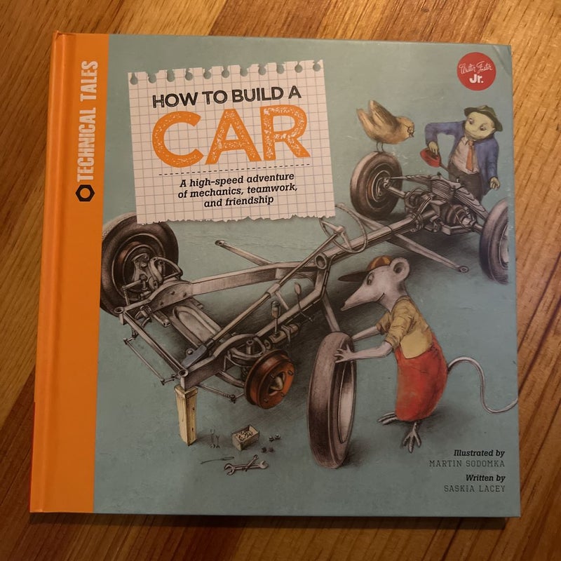 How to Build a Car by Martin Sodomka, Saskia Lacey