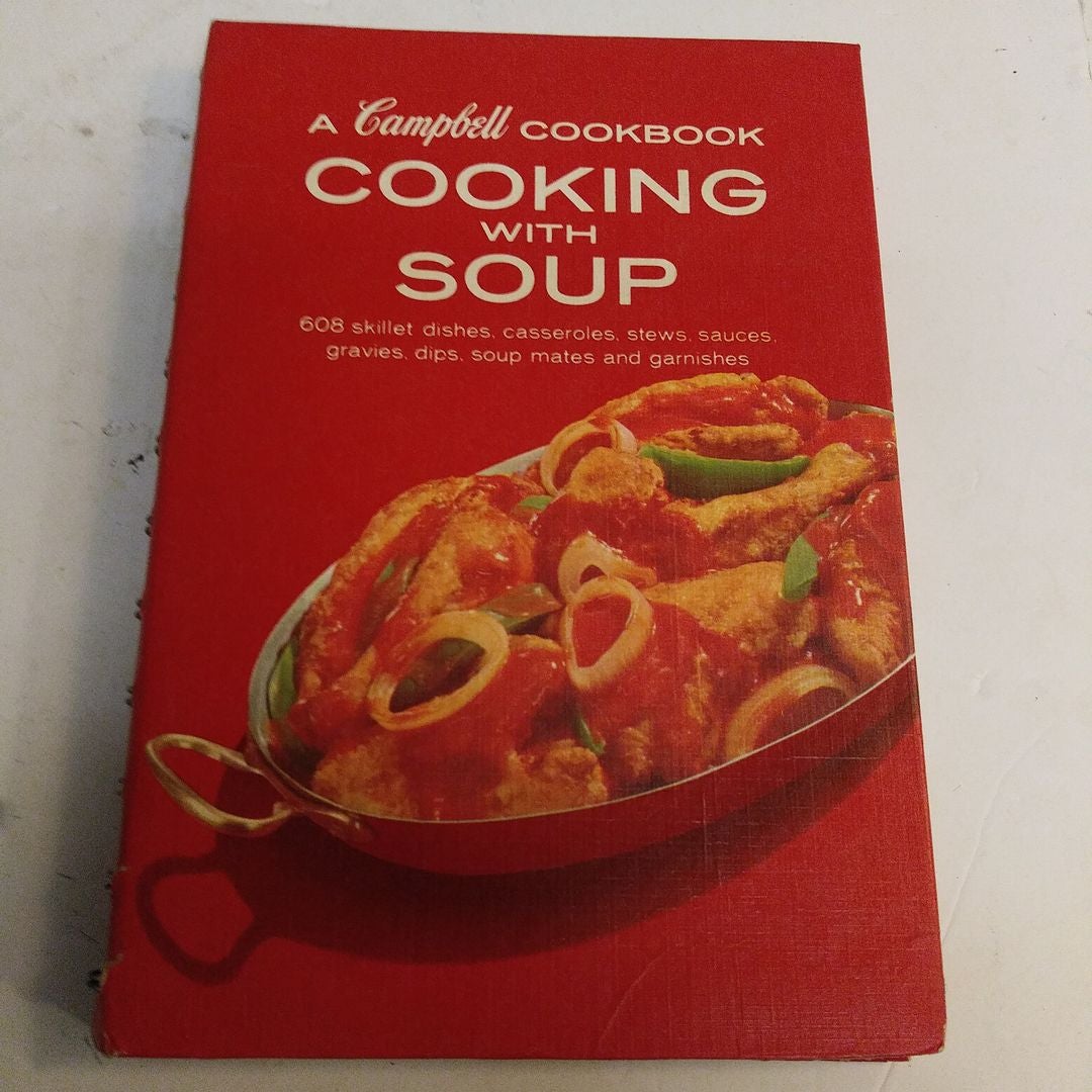 A Campbell Cookbook Cooking With Soup by Campbell cookbooks, Hardcover ...