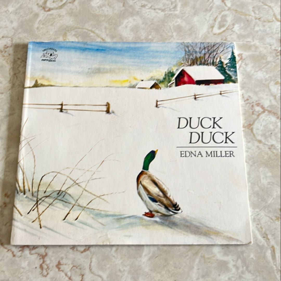 Duck Duck by Edna Miller