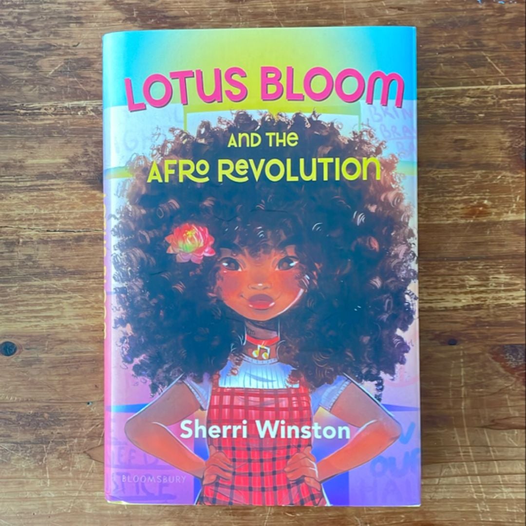 Lotus Bloom and the Afro Revolution by Sherri Winston
