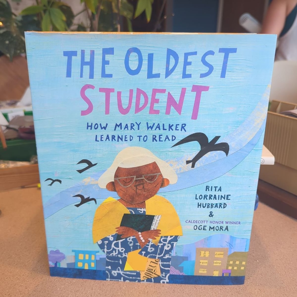 The Oldest Student: How Mary Walker Learned to Read by Rita Lorraine ...