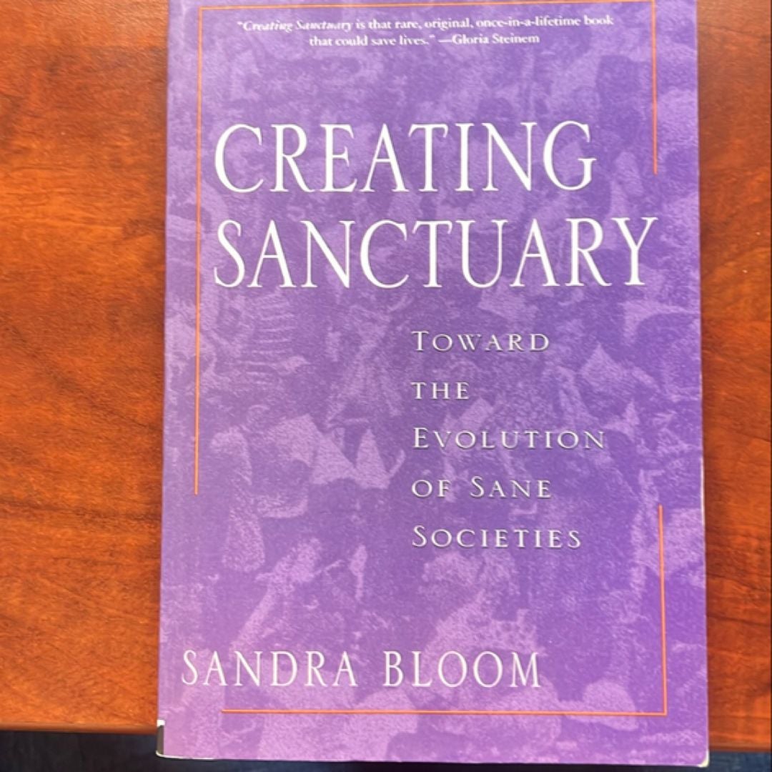 Creating Sanctuary by Sandra L. Bloom