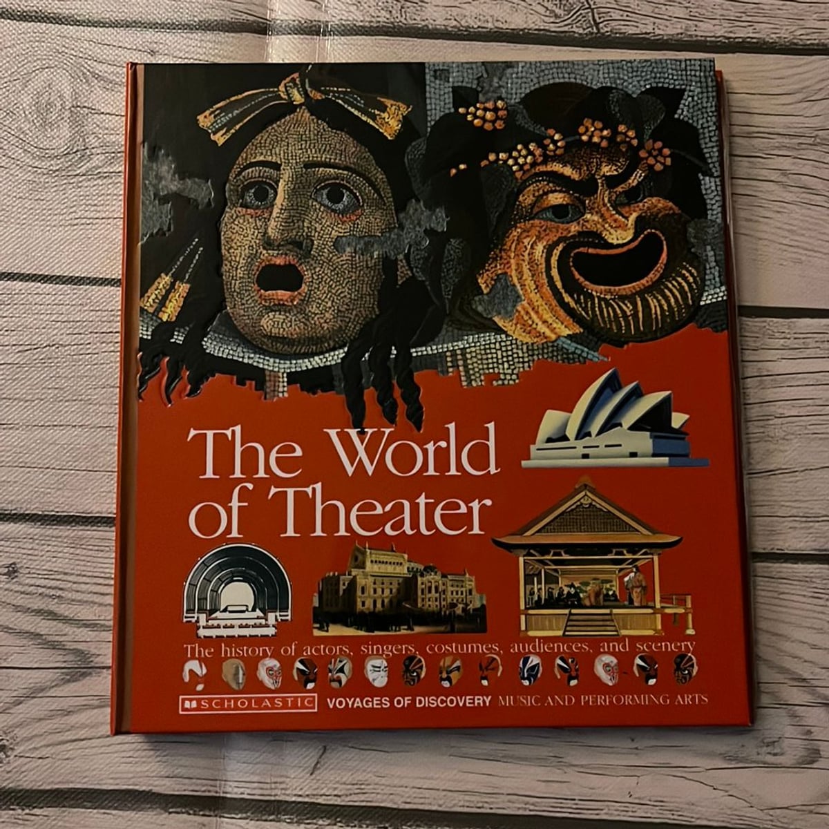The World of Theater by Scholastic, Inc. Staff