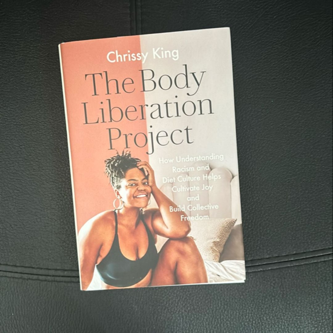 The Body Liberation Project by Chrissy King