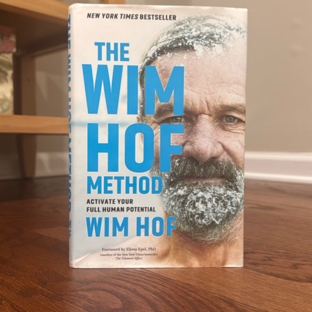 The Wim Hof Method by Wim Hof, Elissa Epel