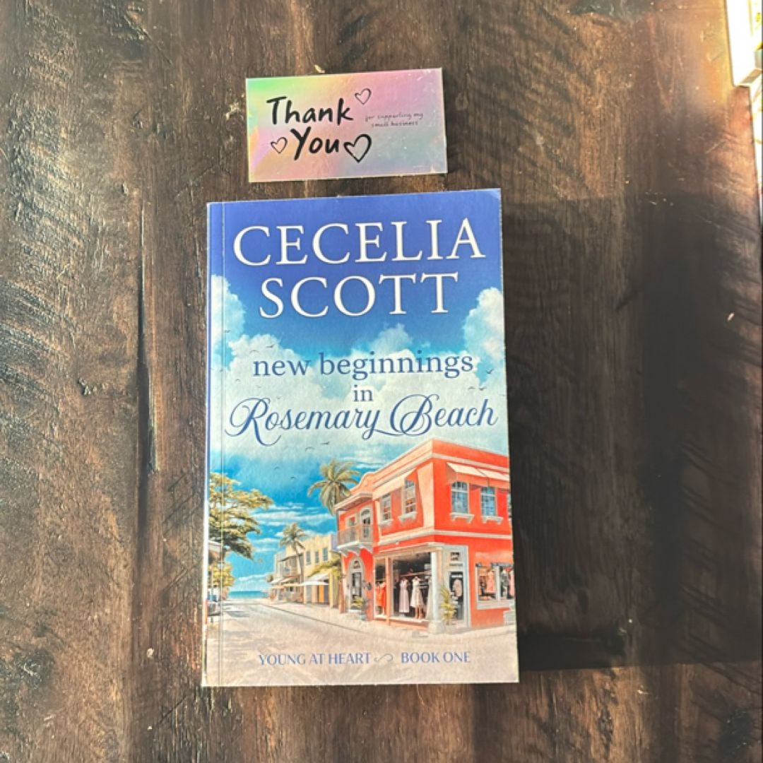 New Beginnings in Rosemary Beach by Cecelia Scott