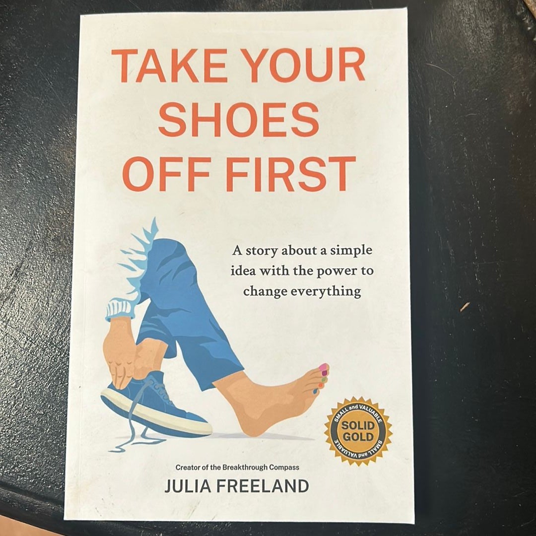 Take Your Shoes off First by Julia Freeland