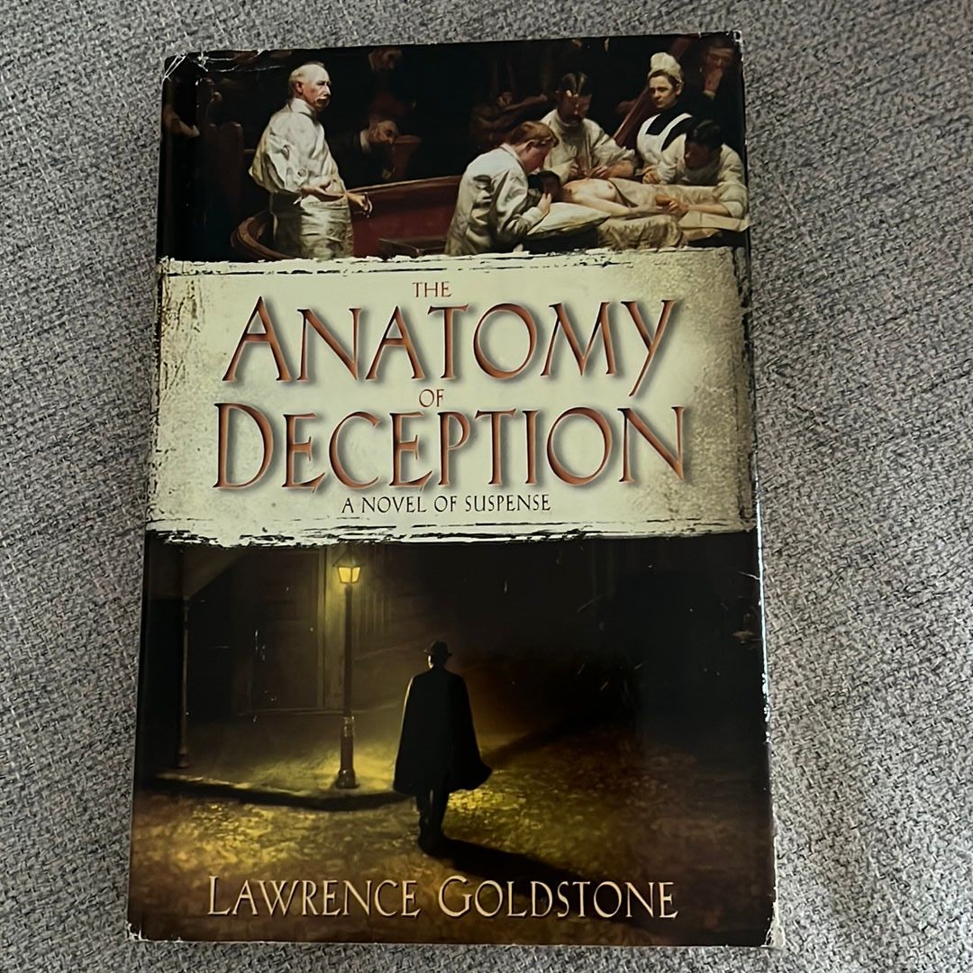 The Anatomy of Deception by Lawrence Goldstone