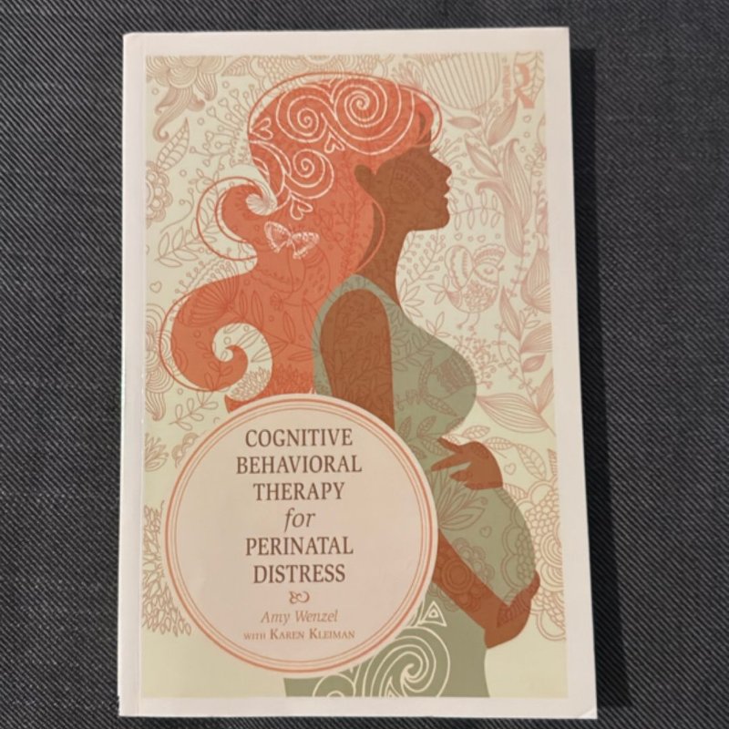 Cognitive Behavioral Therapy for Perinatal Distress by Amy Wenzel ...