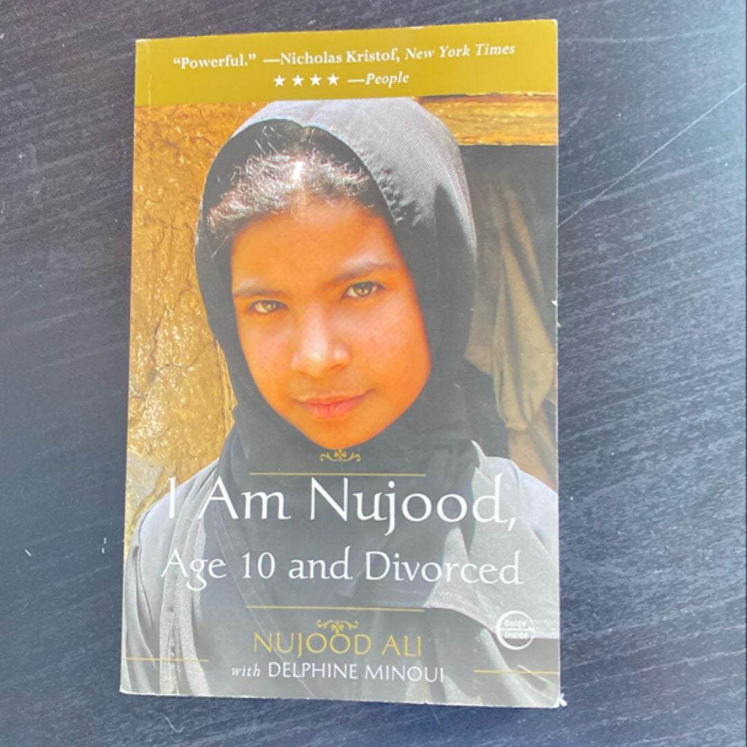 I Am Nujood, Age 10 and Divorced by Nujood Ali, Delphine Minoui