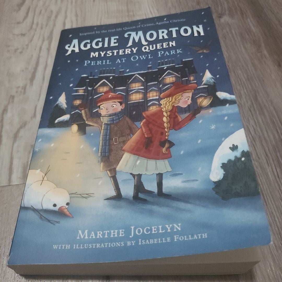 Aggie Morton, Mystery Queen: Peril at Owl Park by Marthe Jocelyn