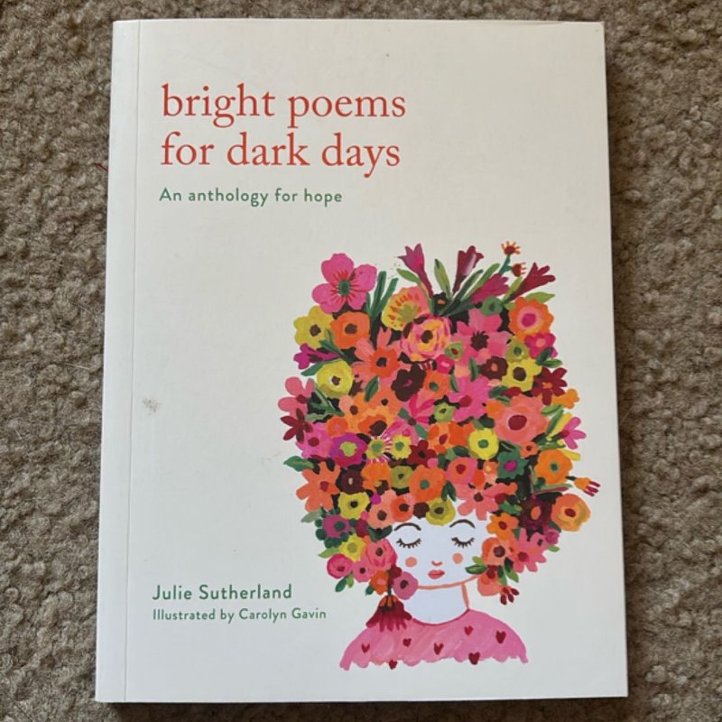 Bright poems for dark days by Julie Sutherland, Paperback | Pangobooks