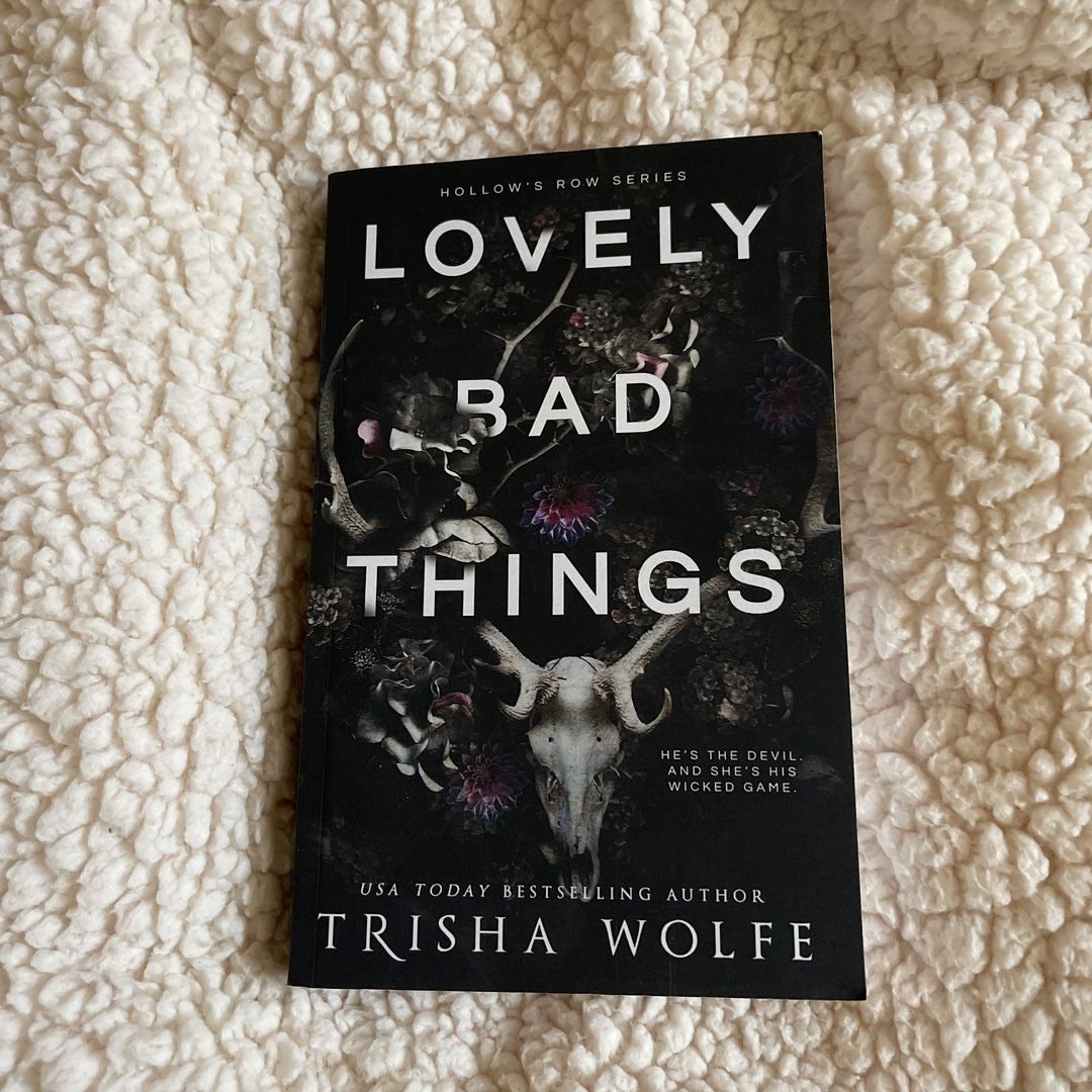 Lovely Bad Things by Trisha Wolfe, Paperback | Pangobooks