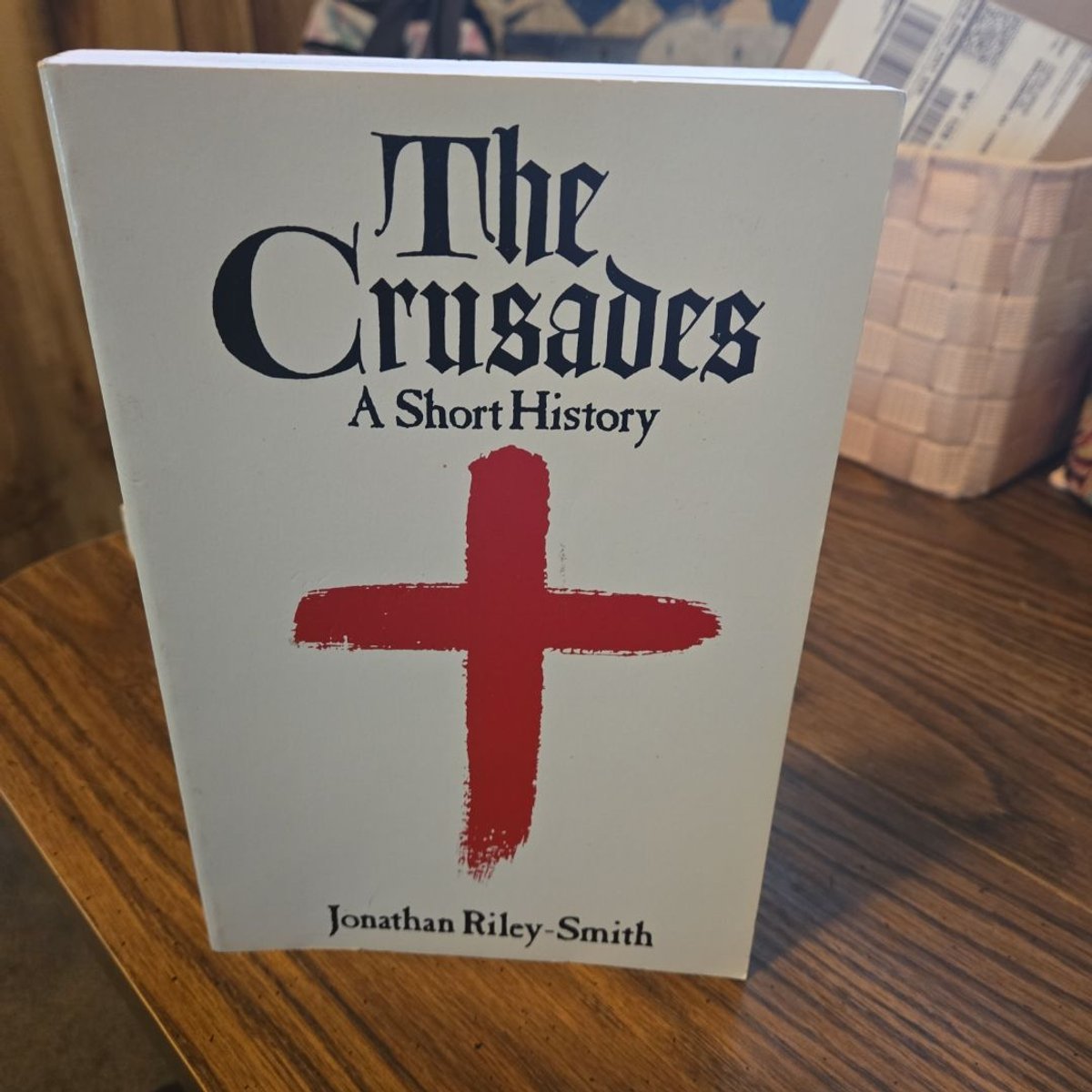 The Crusades by Jonathan Riley-Smith