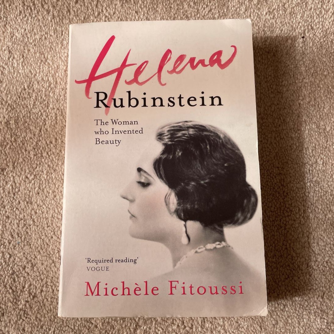 Helena Rubinstein: the Woman Who Invented Beauty by MichAle Fitoussi ...