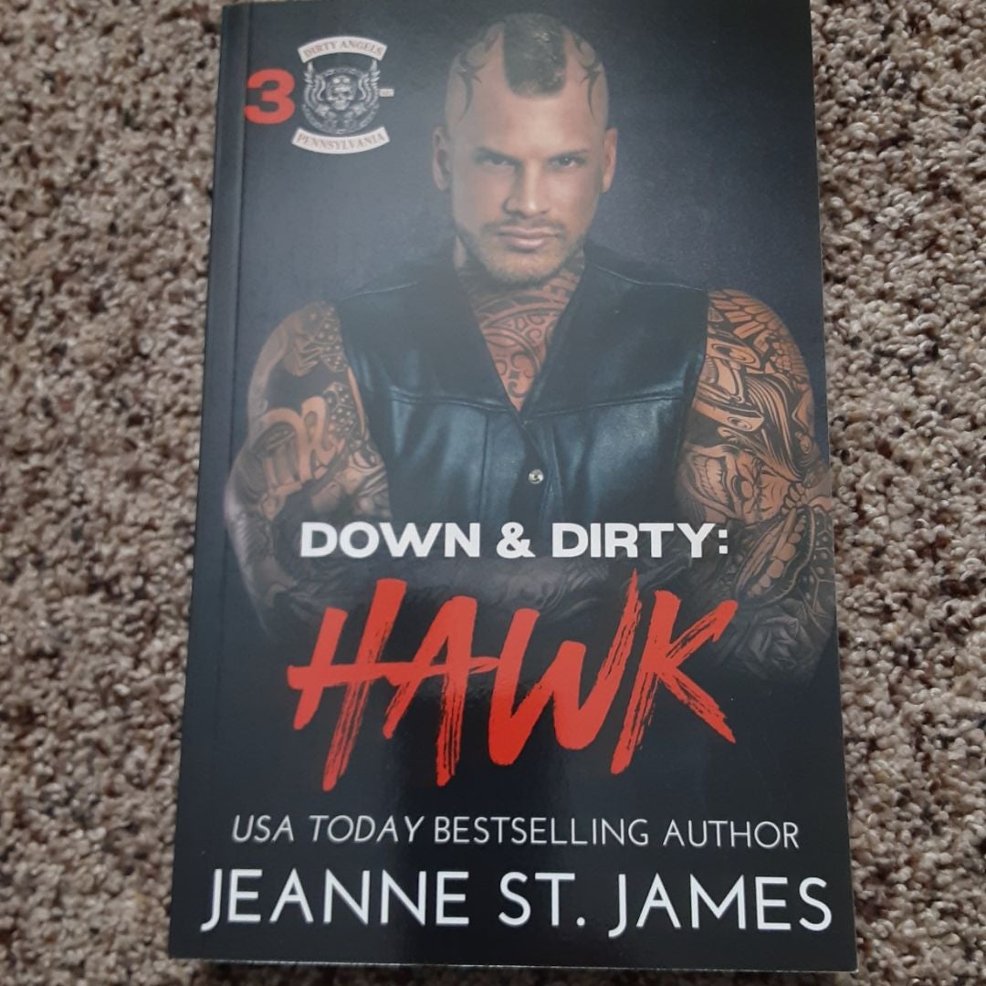Down & Dirty: Hawk by Jeanne St. James