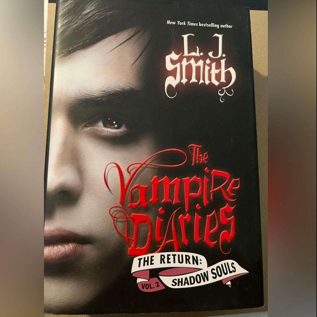 The Vampire Diaries: the Return: Shadow Souls by L. J. Smith, Hardcover ...