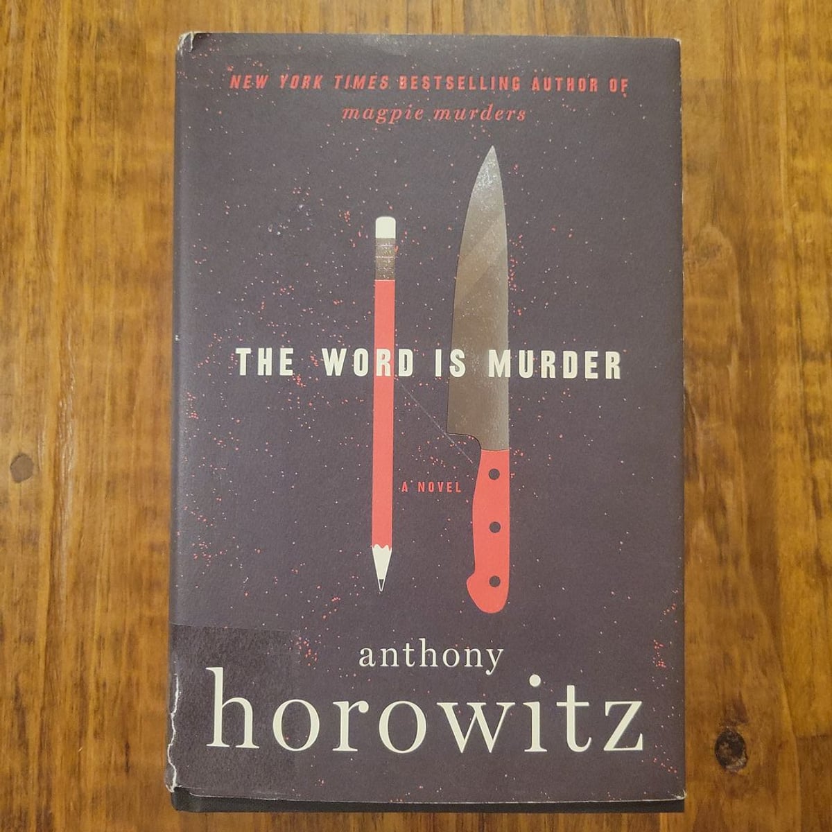 The Word Is Murder by Anthony Horowitz