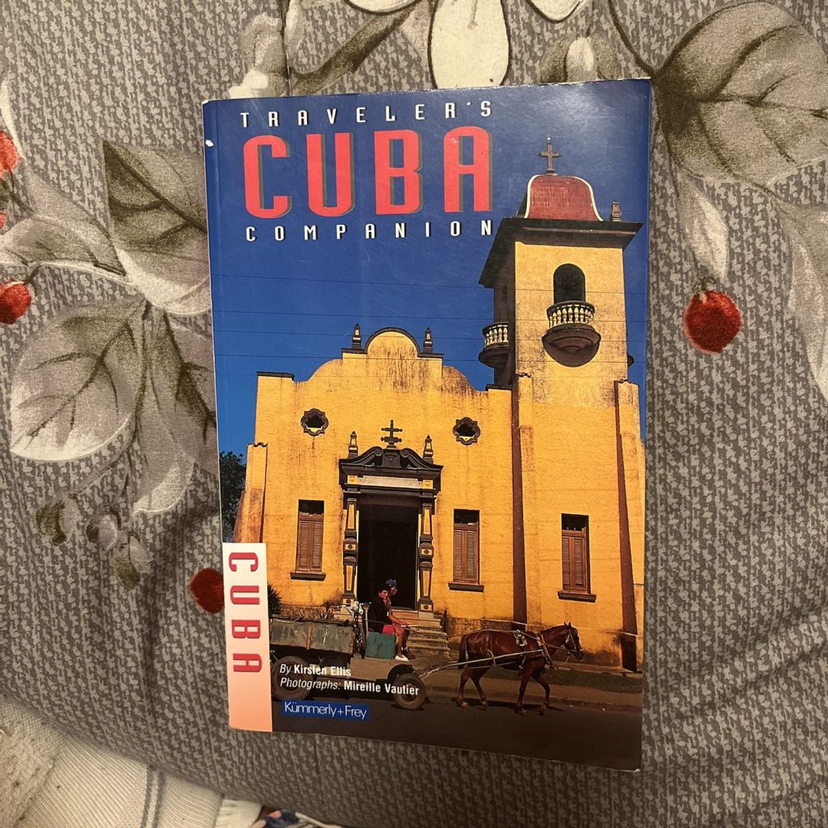 The Traveler's Companion Guide to Cuba by Kirsten Ellis