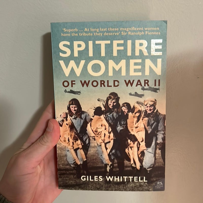 Spitfire Women of World War II by Giles Whittell, Paperback | Pangobooks