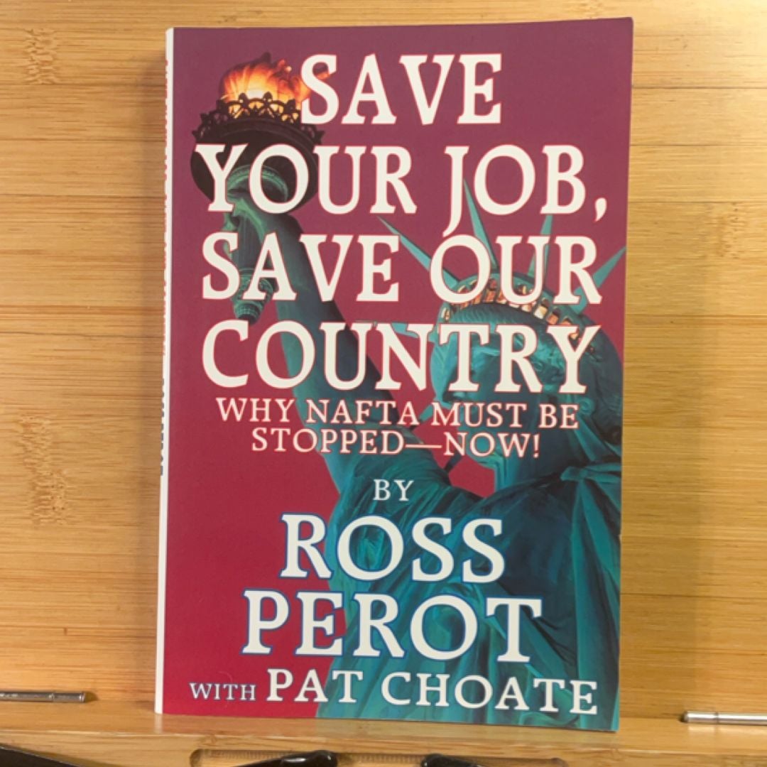 Save Your Job, Save Our Country by Ross Perot, Paperback | Pangobooks