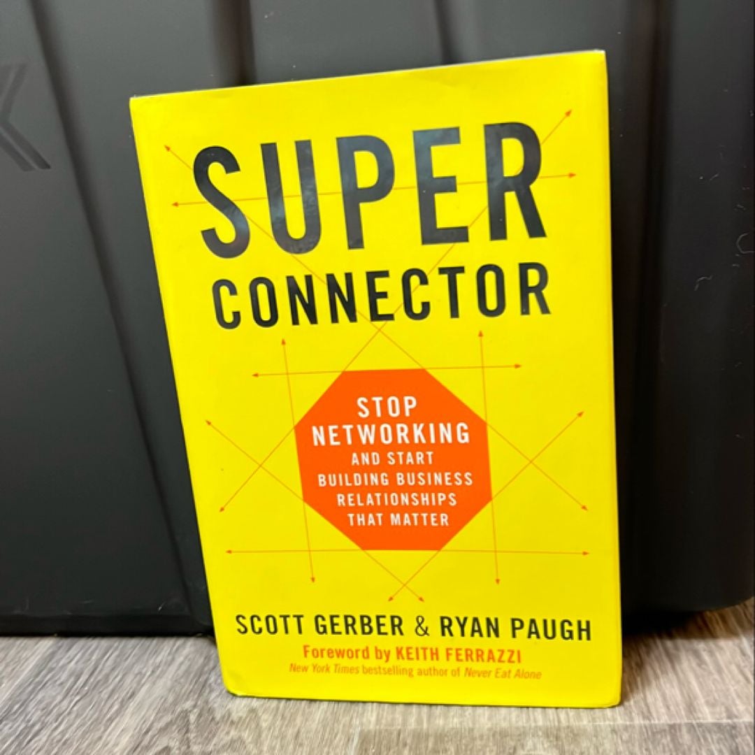 Superconnector by Scott Gerber, Ryan Paugh