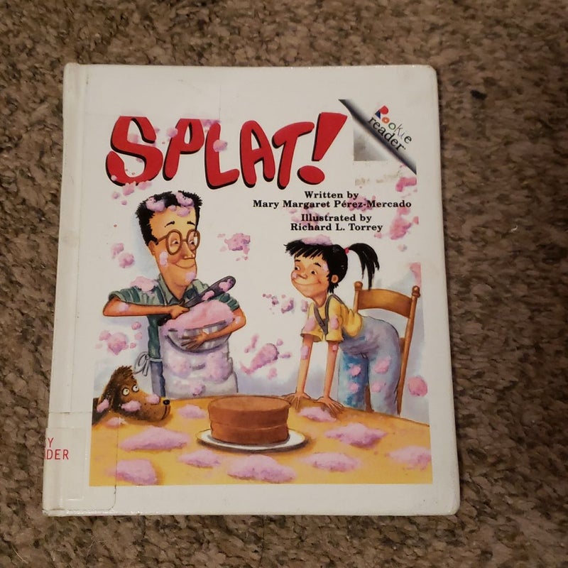 Splat! by Mary Margaret Perez-Mercado