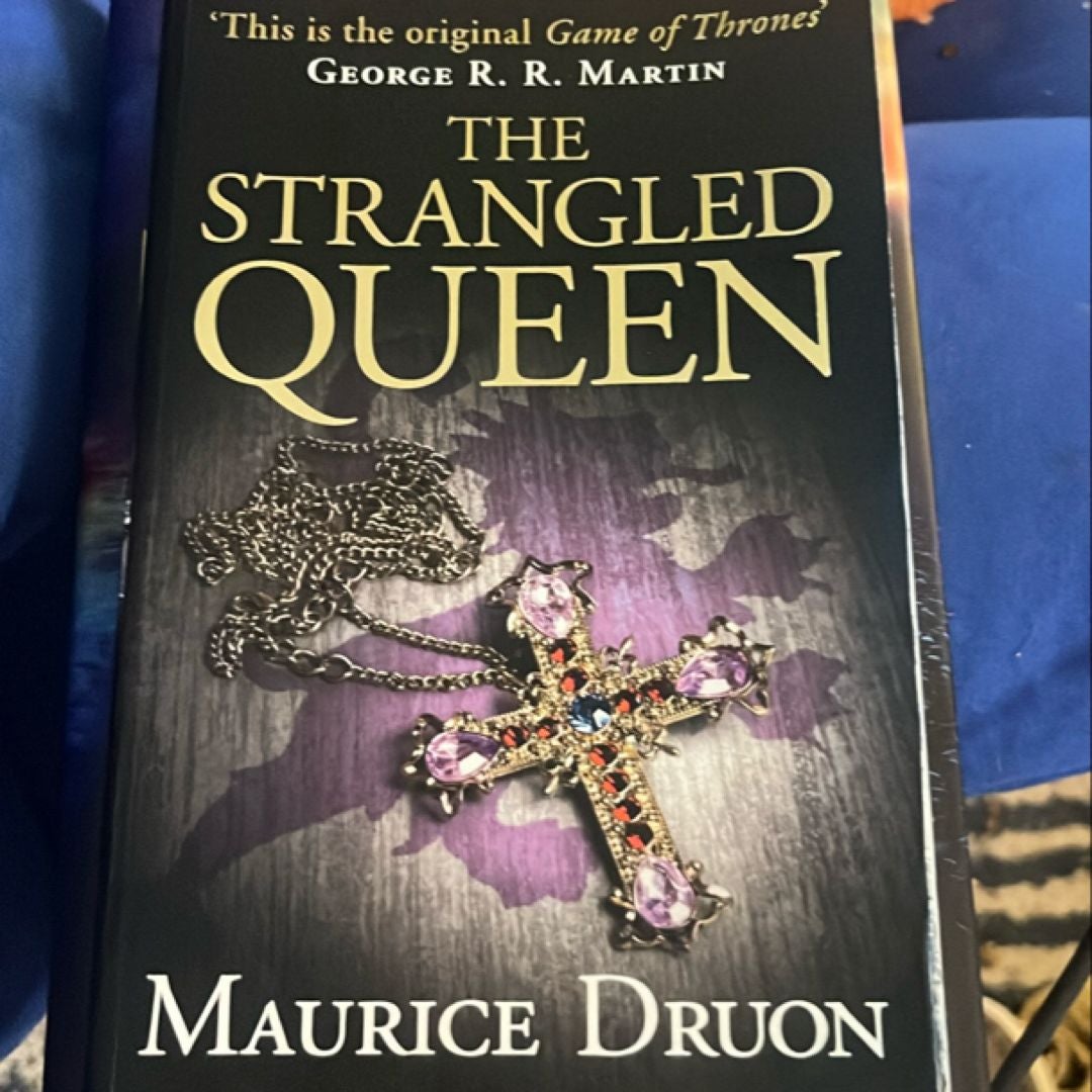 The Strangled Queen by Maurice Druon