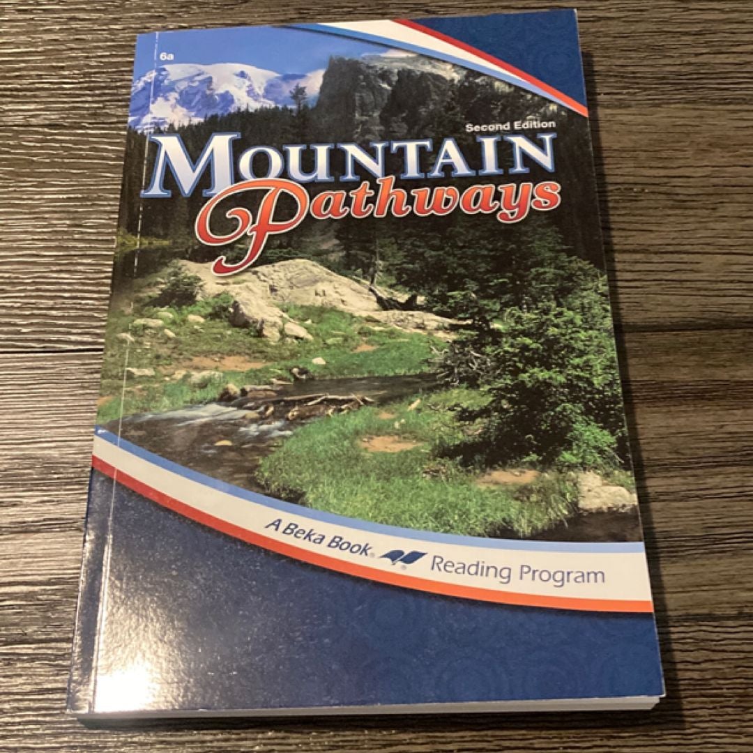 Mountain Pathways Second Edition by A Beka Book, Paperback | Pangobooks