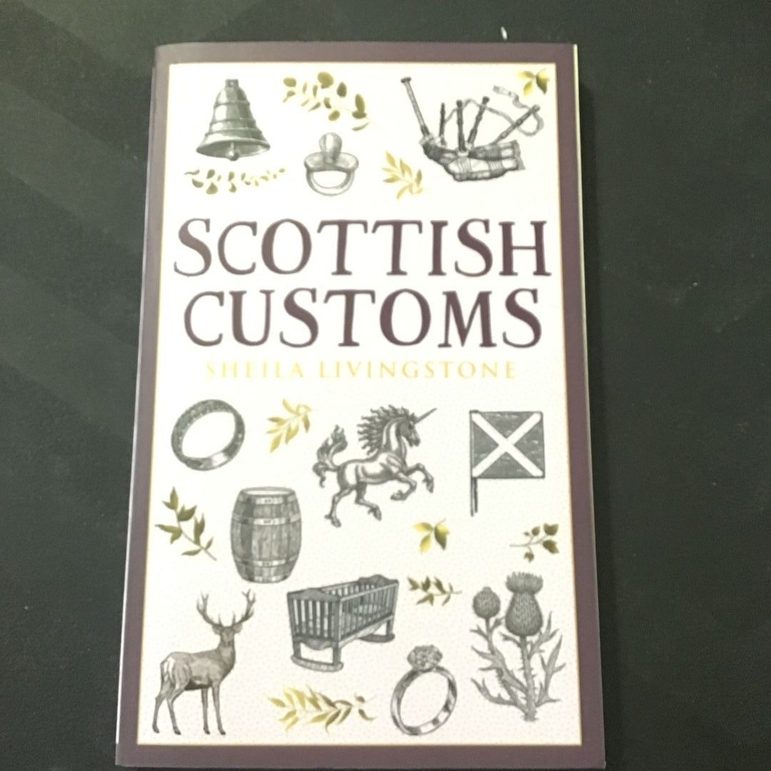 Scottish Customs by Sheila Livingstone
