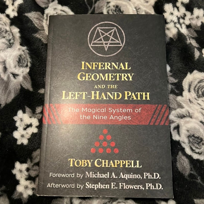 Infernal Geometry and the Left-Hand Path by Toby Chappell, Michael A ...