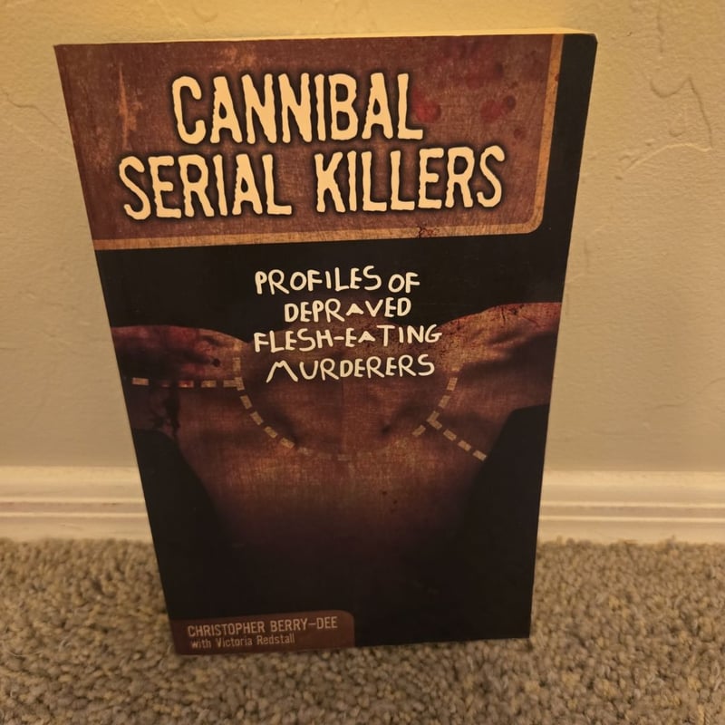 Cannibal Serial Killers by Christopher Berry-Dee, Paperback | Pangobooks