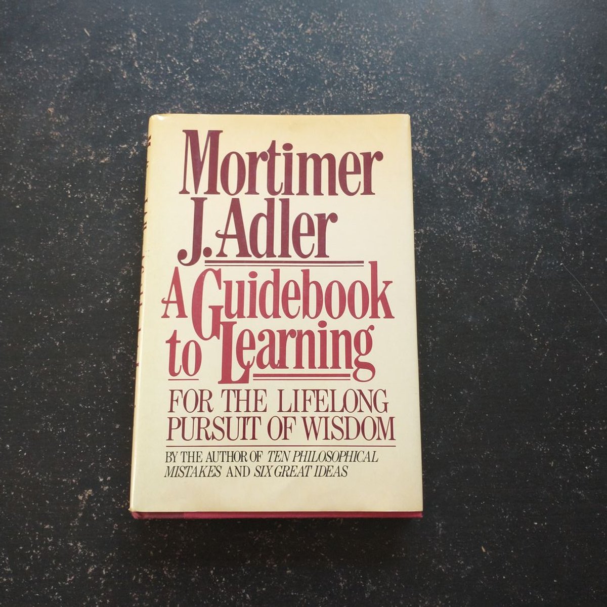 A Guidebook to Learning by Mortimer J. Adler