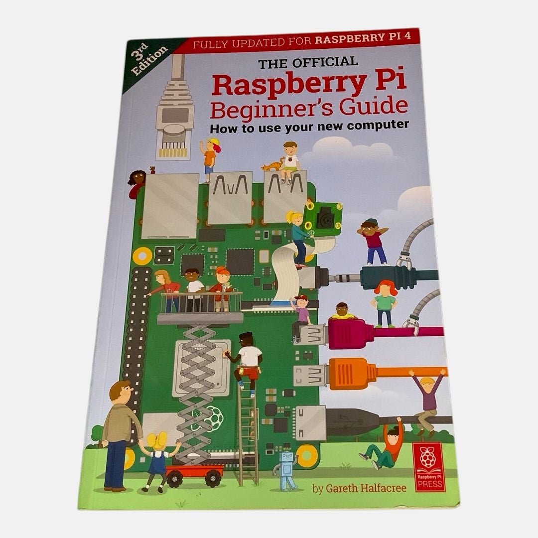 The Offical Raspberry Pi Beginners Guide by Gareth Halfacree, Paperback | Pangobooks