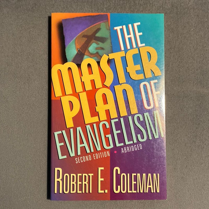 The Master Plan of Evangelism by Robert E. Coleman