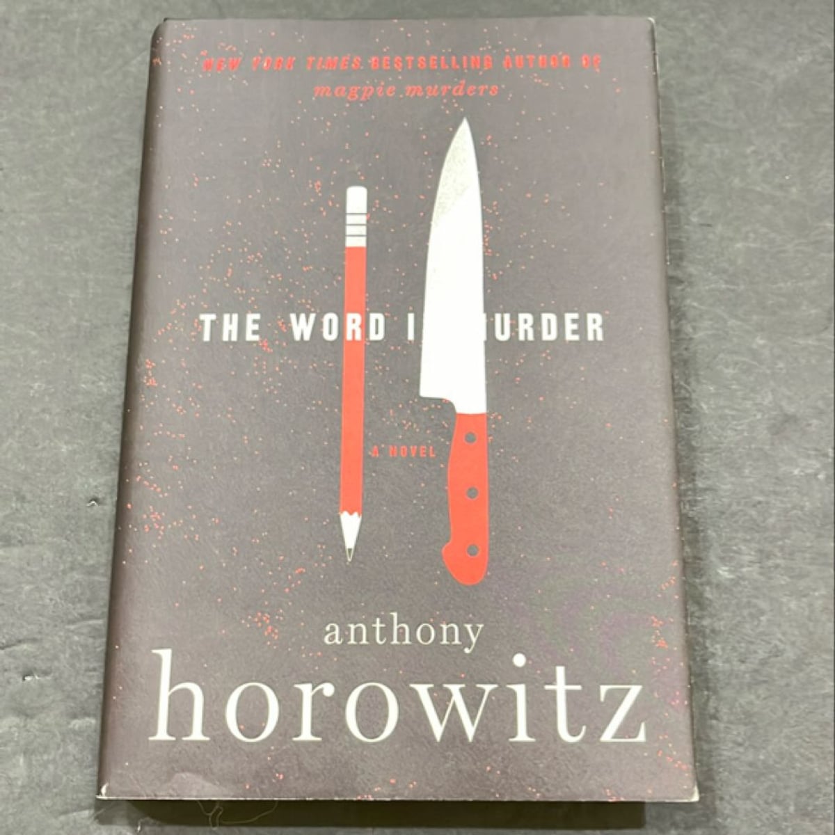 The Word Is Murder by Anthony Horowitz