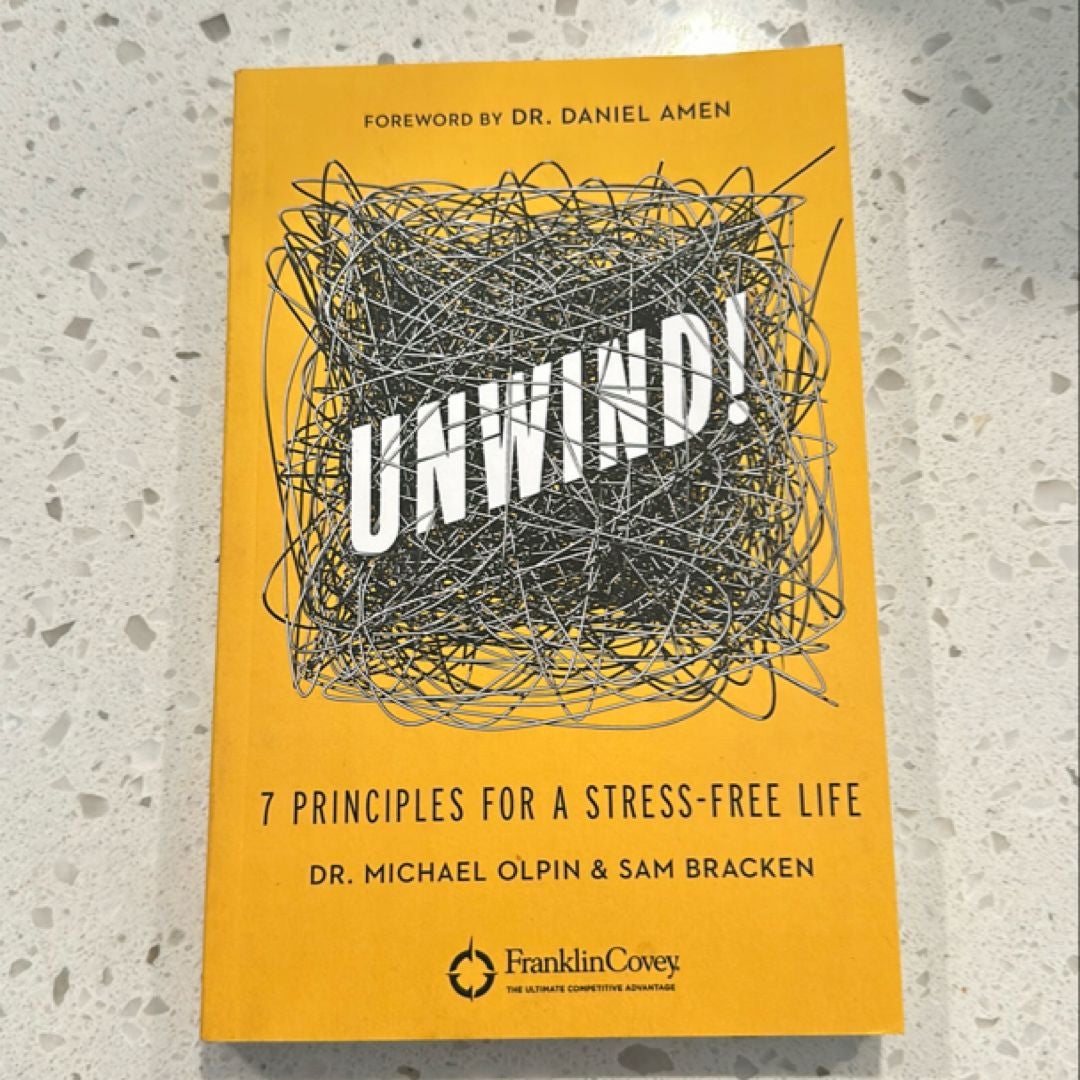 Unwind! by Michael Olpin, Sam Bracken, Daniel Amen
