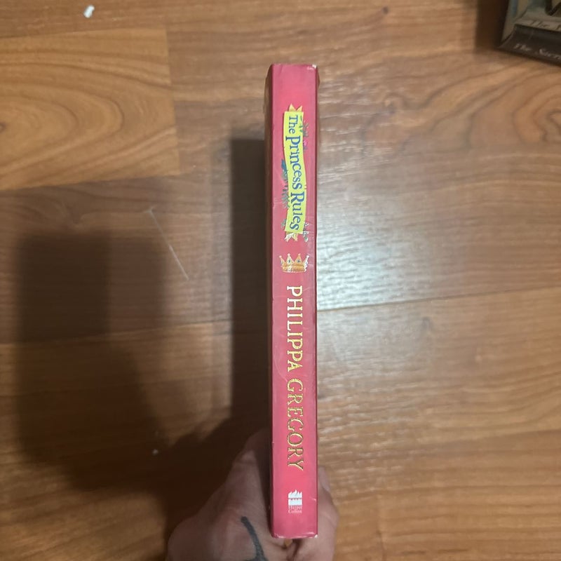 The Princess Rules (the Princess Rules) by Philippa Gregory