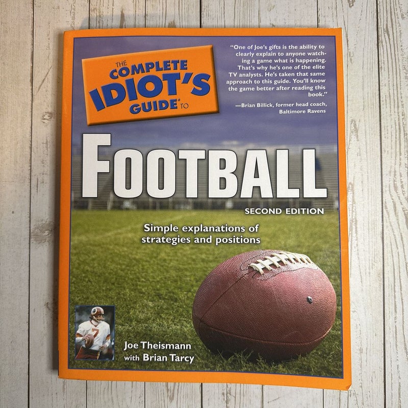 Complete Idiot's Guide to Football by Joe Theismann, Brian Tarcy