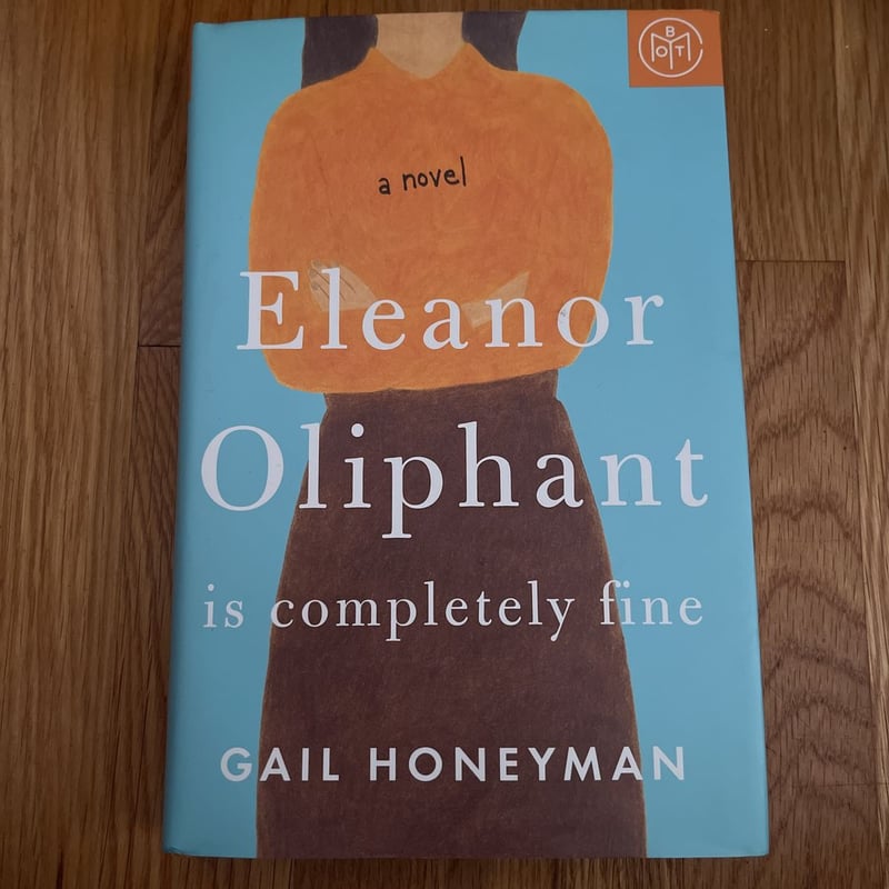 Eleanor Oliphant Is Completely Fine by Gail Honeyman, Hardcover ...